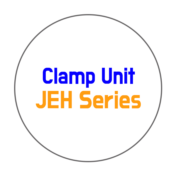 JEH JEHF JEHM JEHP JEHR JEHS Clamp Unit 클램프 유닛 클램프유니트 (Taiyo) : 대아기전(주)