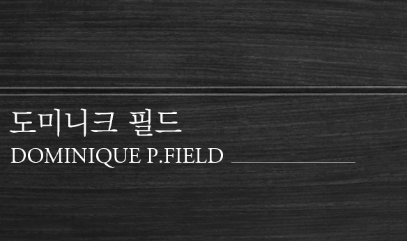 Dominique P. Field : 파르티타
