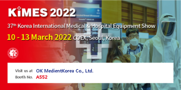 KIMES 2022 - Visit us at OK Medinet Korea Co., Ltd. (Booth No. A552 ...