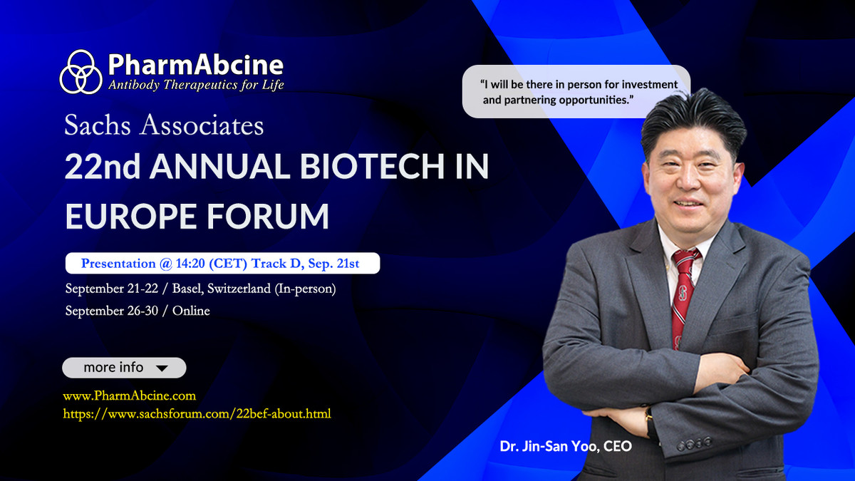22nd Annual Biotech In Europe Forum (Sachs Associates) : PharmAbcine