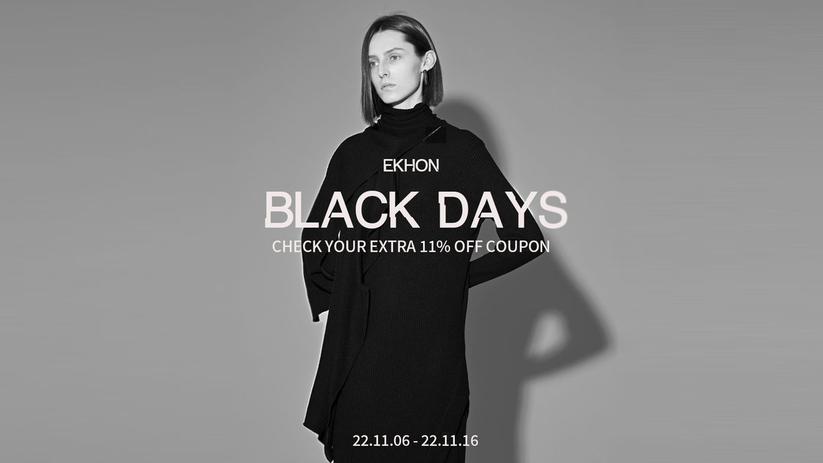 EKHON BLACK DAYS : WARDROBE TALK