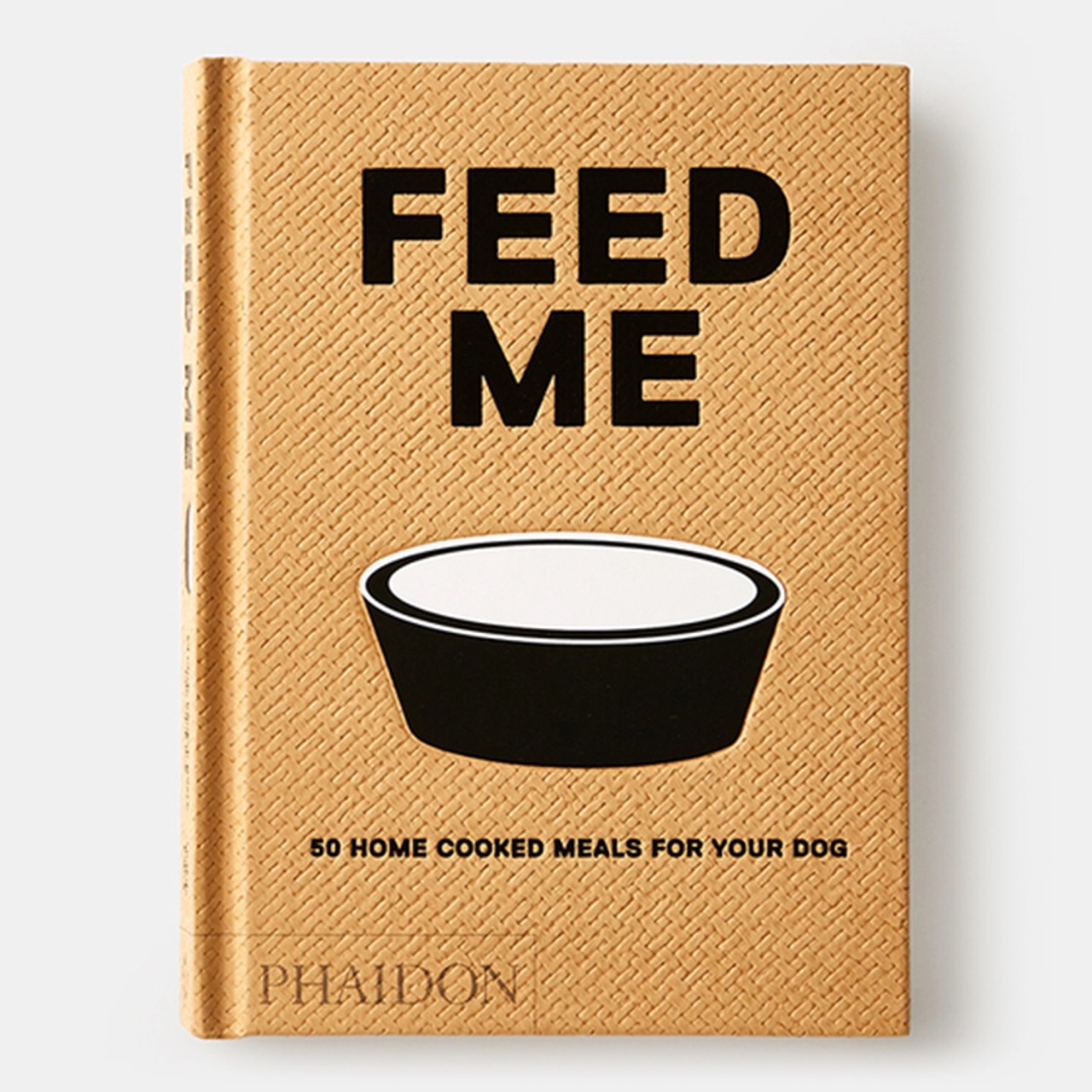 [ Phaidon ] Feed Me : 50 Home Cooked Meals for your Dog : 블룹 bloop ㅣ ...