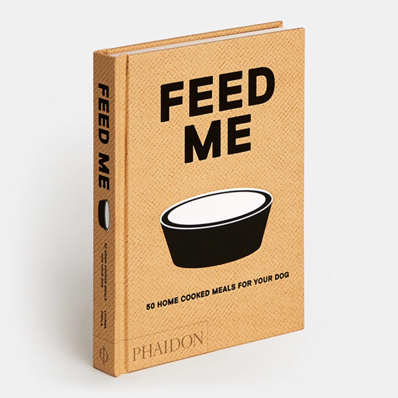[ Phaidon ] Feed Me : 50 Home Cooked Meals for your Dog : 블룹 bloop ㅣ ...