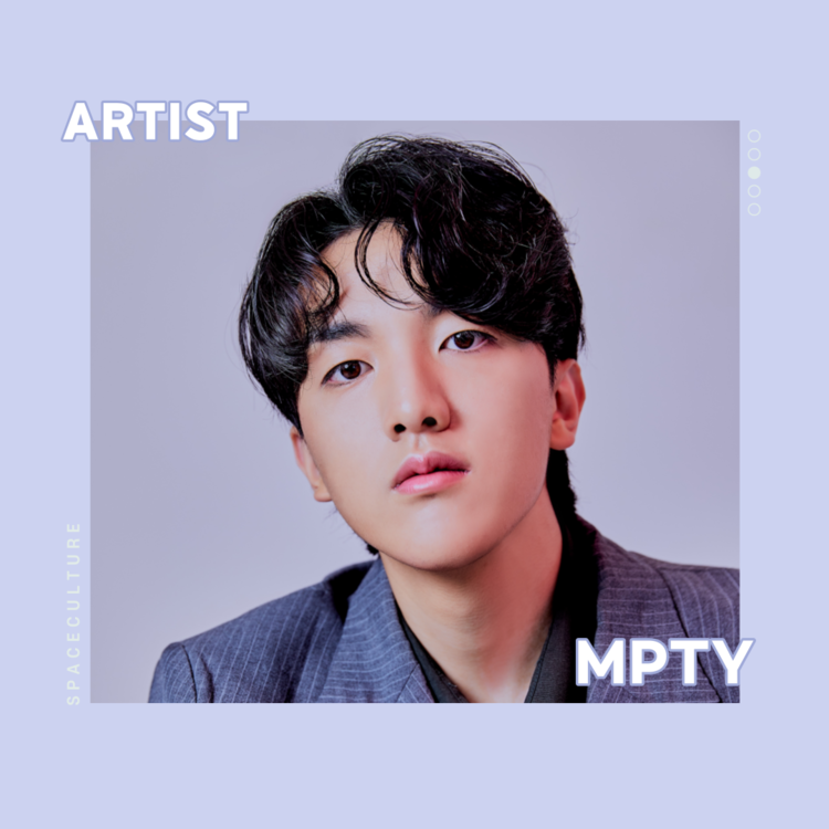 ARTIST - MPTY : SPACE CULTURE(스페이스컬처) 아티스트성장플랫폼