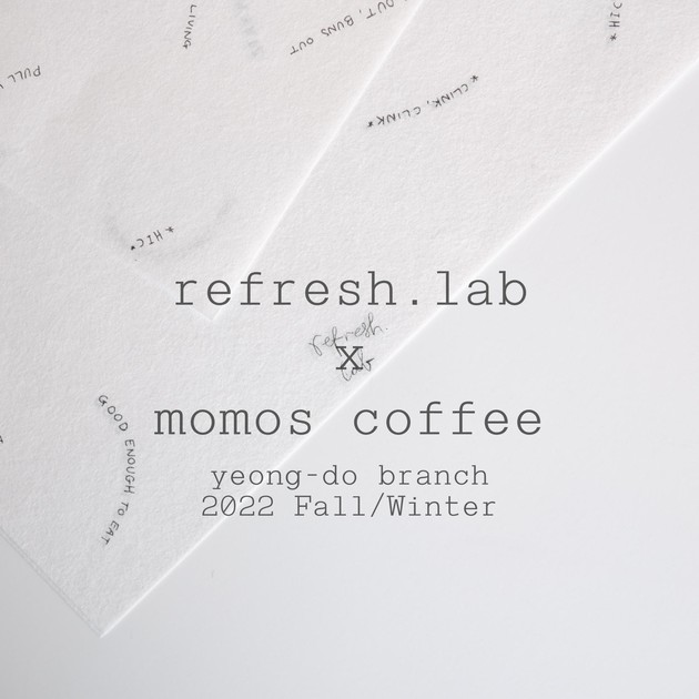 MOMOS COFFEE : 리프레쉬랩 refresh.lab®