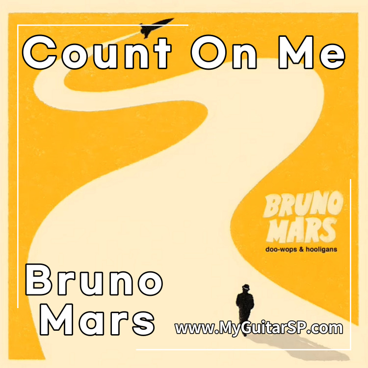 Count On Me - Bruno Mars : 기타공간