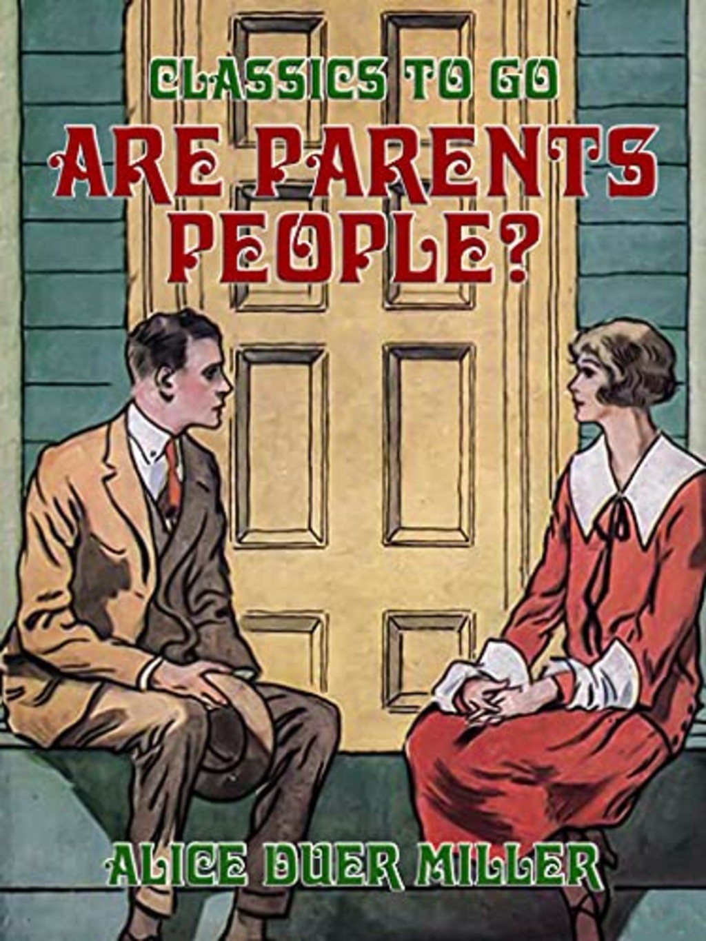 Are Parents People by Alice Duer Miller : 저작권[완전]걱정없는영문[논]픽션1500편