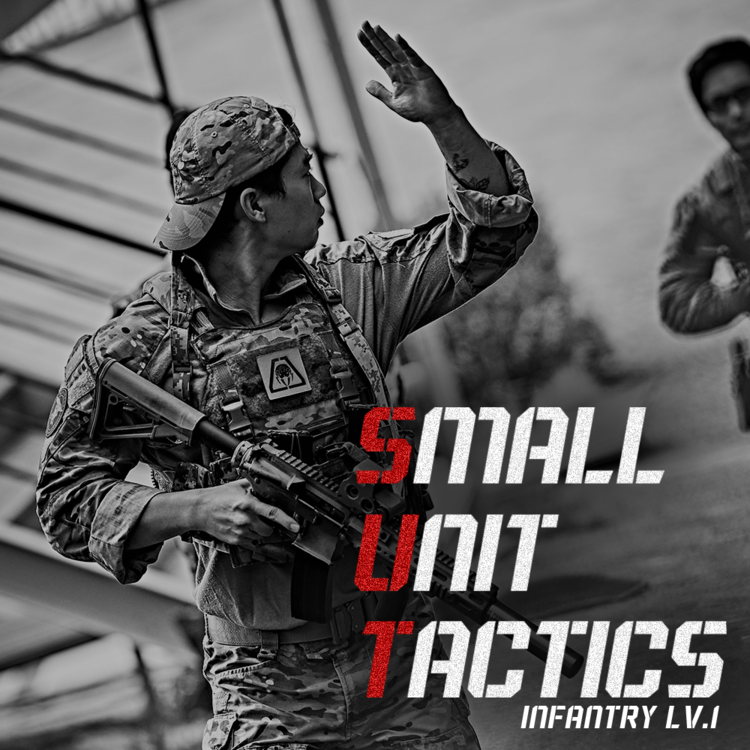 SUT : INFANTRY Lv.1 [05.11] : ALL NECESSARY TACTICS