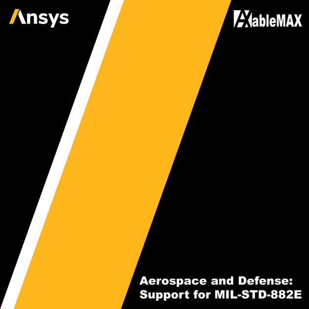항공우주 및 국방: MIL-STD-882E 지원 (Ansys Medini) : ableMAX