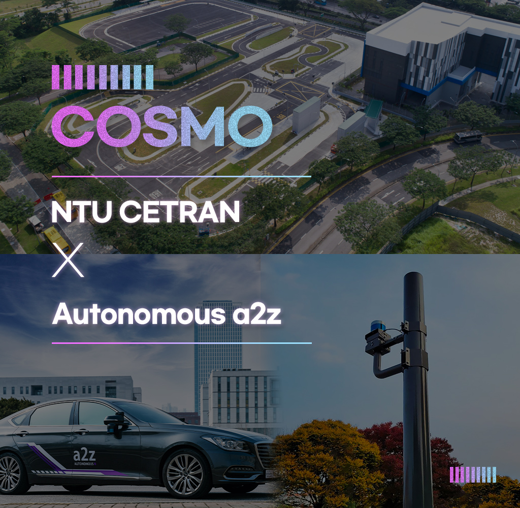 오토노머스에이투지, 싱가포르 'COSMO 프로젝트' 참여 : AUTONOMOUS a2z - News