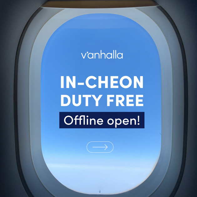 IN-CHEON Duty free shop offline open : Vanhalla