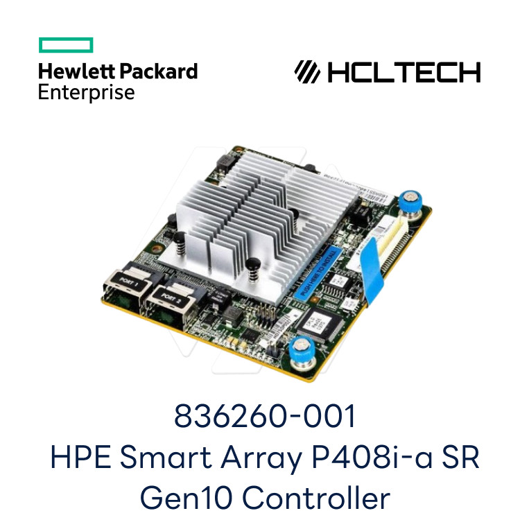 836260-001 / 836260-002 HPE Smart Array P408i-a SR Gen10 Controller : 에이치씨엘테크