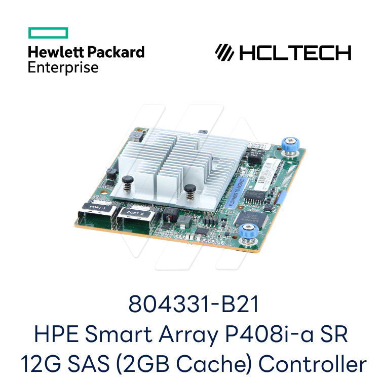 804331-B21 HPE Smart Array P408i-a SR 12G SAS (2GB Cache) Controller ...