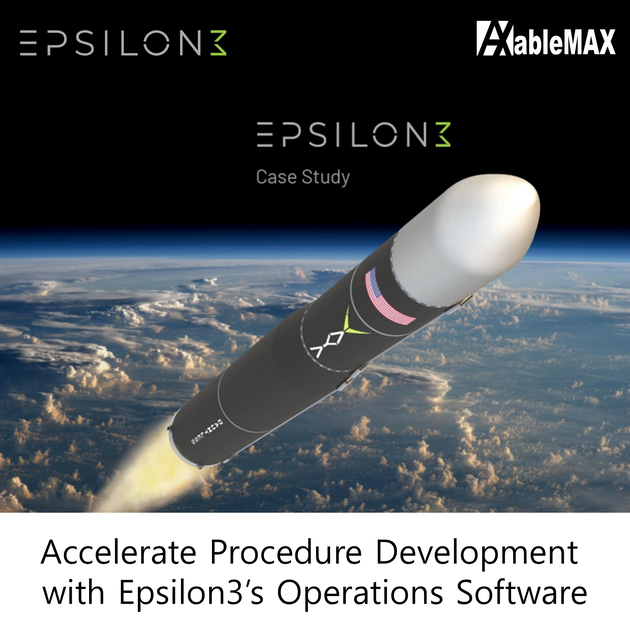 Epsilon3의 운영 소프트웨어를 활용한 절차 개발 가속화 : ableMAX