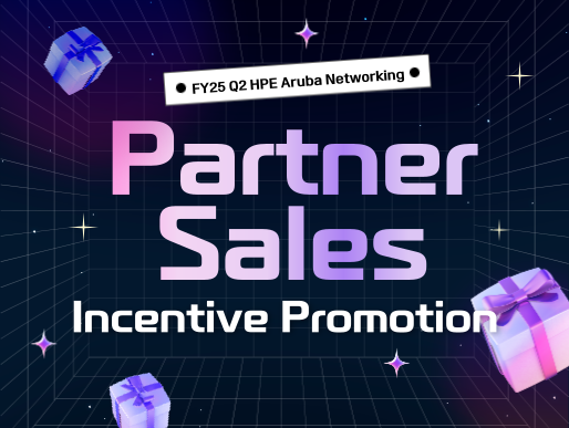 [종료] FY25 Q2 HPE Aruba Networking Sales incentive promotion : 동국시스템즈 포탈 ...