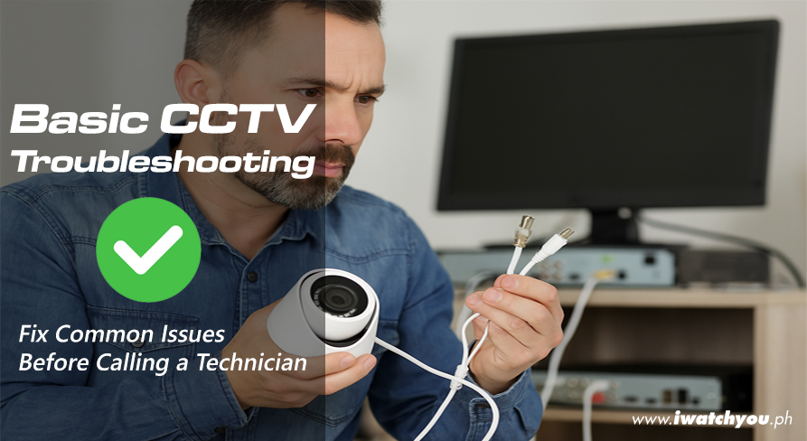 How to Do Basic CCTV Troubleshooting: Fix Common Issues Before Calling ...