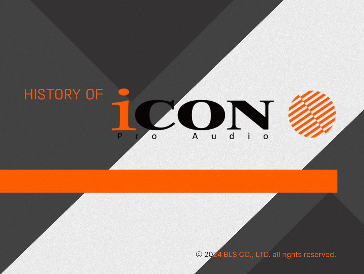 History of ICON : BLS : iCON Pro Audio