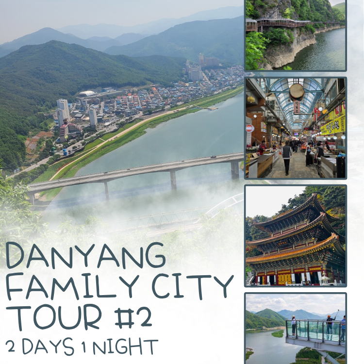 2D1N Danyang Family City Tour #2 : Korea Tour Planner