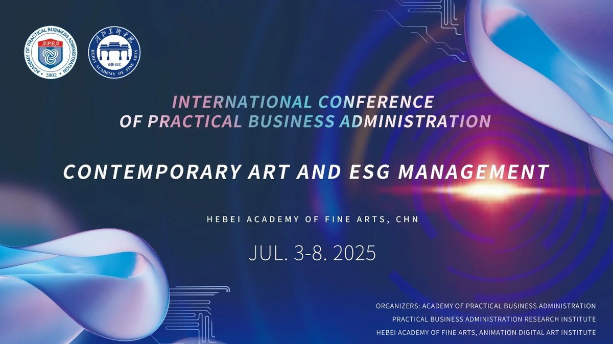 2025국제학술대회 안내 (Hebei Academy of Fine Arts, CHN) : (사)실천경영학회