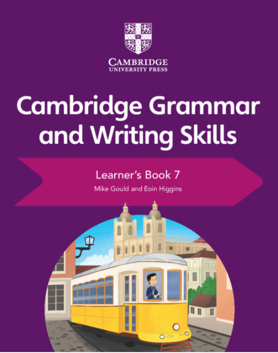 Cambridge Grammar and Writing Skills Learner's Book 7 : CAMBRIDGE EDUCATION