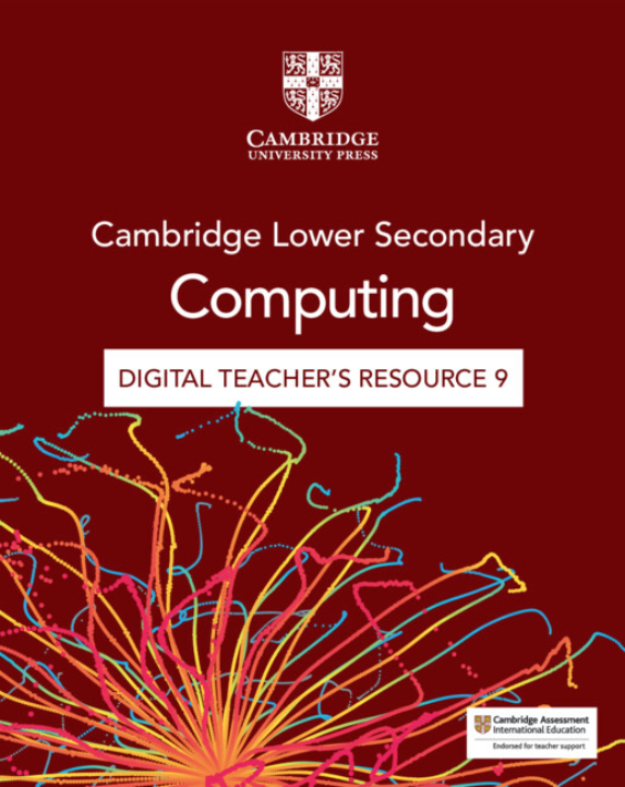 Cambridge Lower Secondary Computing Digital Teacher's Resource 9 (via ...