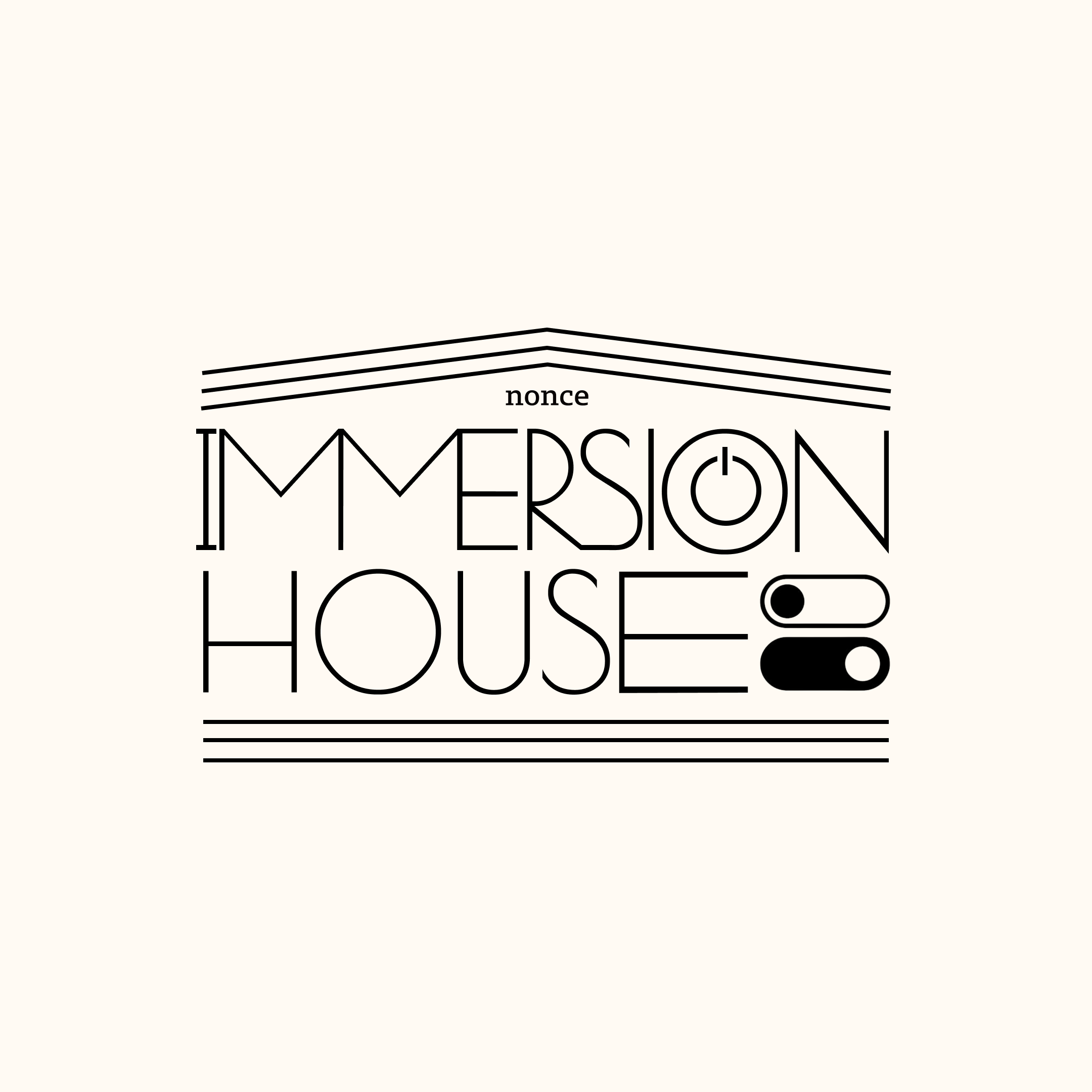 nonce Immersion House