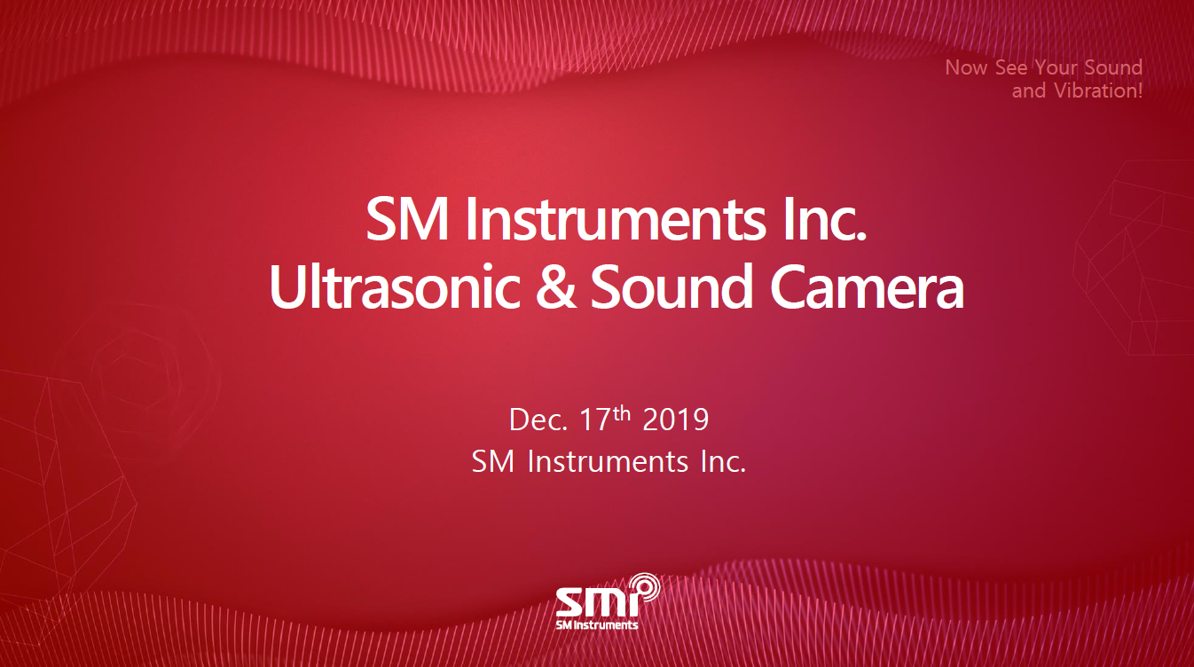 SMI Ultrasonic & Sound Camera Introduction Material : SM Instruments