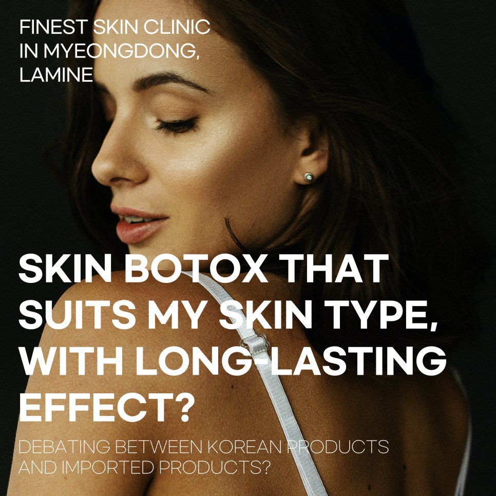 Allergan Skin Botox, from the Finest Skin Clinic in Myeongdong, Seoul- LAMINE Skin Clinic : 광화문 ...