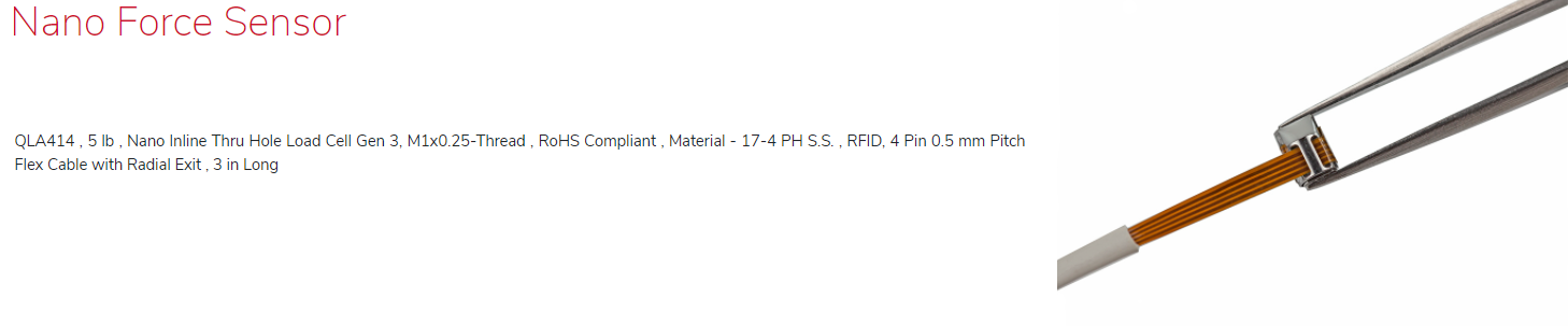 FUTEK QLA414 Nano Force Sensor : 지니어스인더스트리 - 대한민국 No.1 산업장비 공급채널