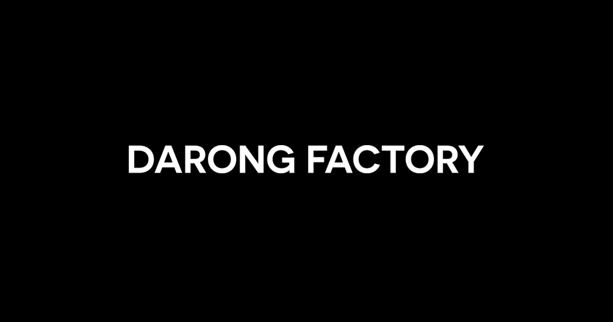 DARONG FACTORY