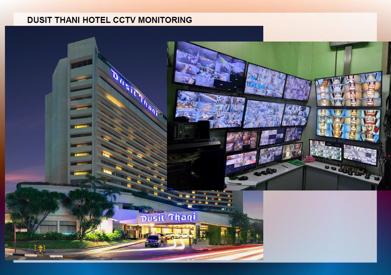 DUSIT THANI- CCTV MONITORING : 7S CCTV Security Corp | CCTV Philippines ...