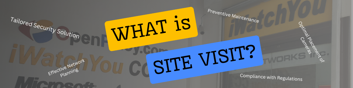 Importance of Site Ocular Inspection for CCTV and Smart Security ...