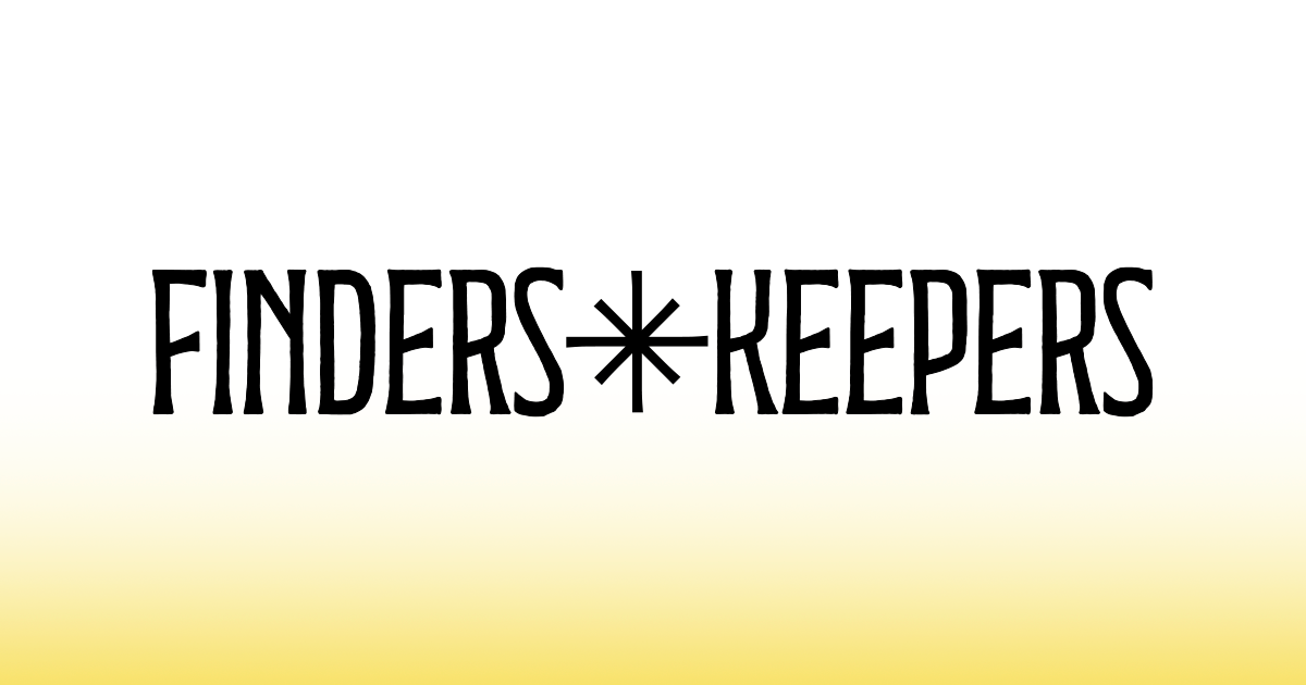 FINDERS*KEEPERS | SHOP
