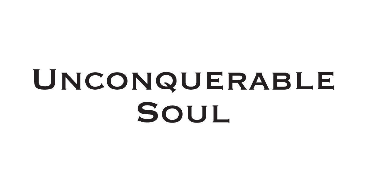 UNCONQUERABLE SOUL